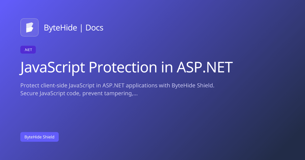 ASP.NET JavaScript Protection (.NET) - Client-Side Security | ByteHide ...