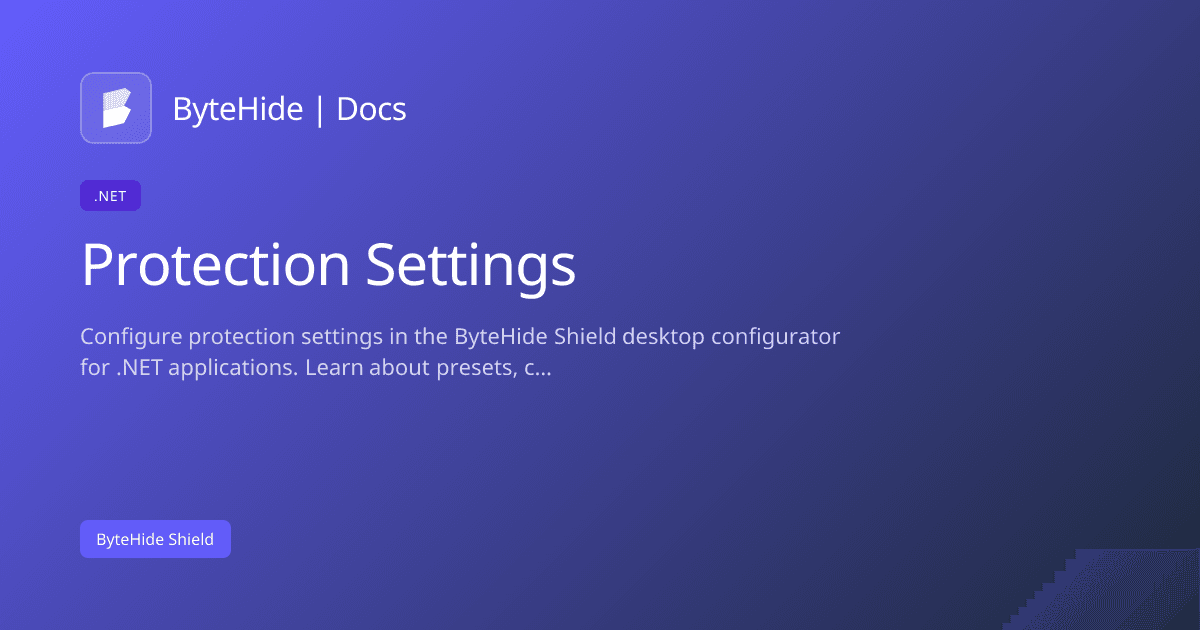 Shield Desktop Configurator Protection Options - ByteHide .NET ...