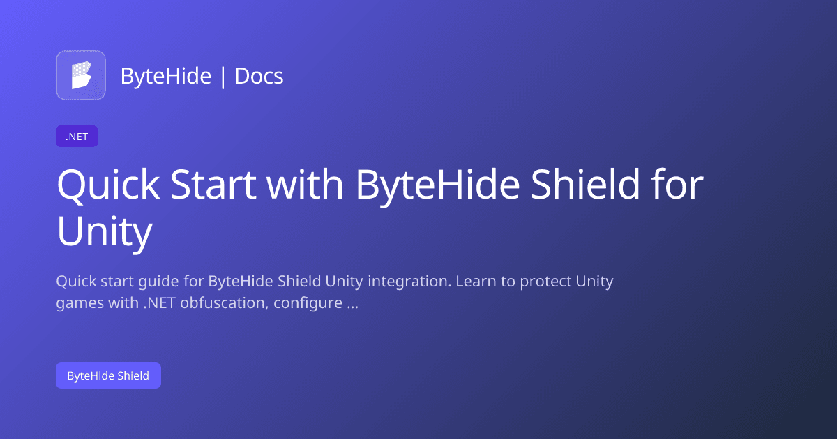 Shield Unity Quick Start (.NET) - Protect Unity Games | ByteHide ...